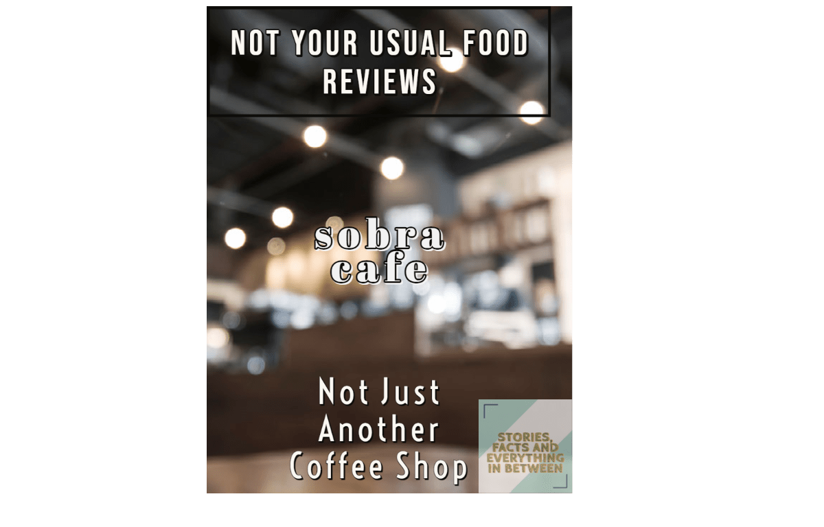 Not Your Usual Food Reviews: Sobra Cafe – EAT. DRIVE. POST.