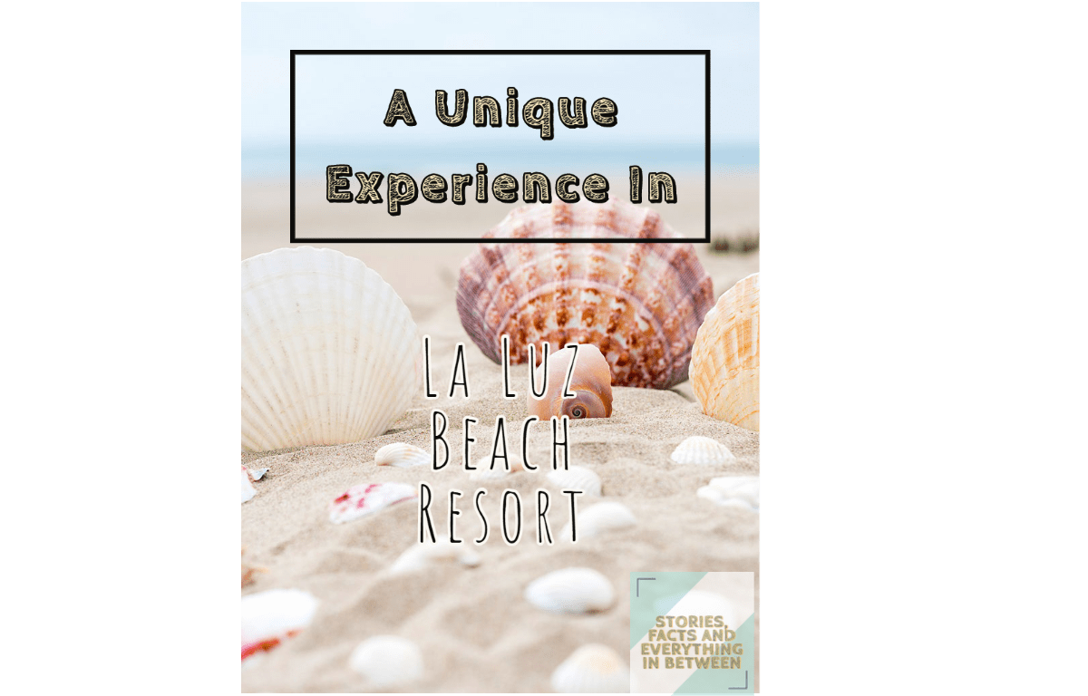 A Unique Experience in La Luz Beach Resort – EAT. DRIVE. POST.