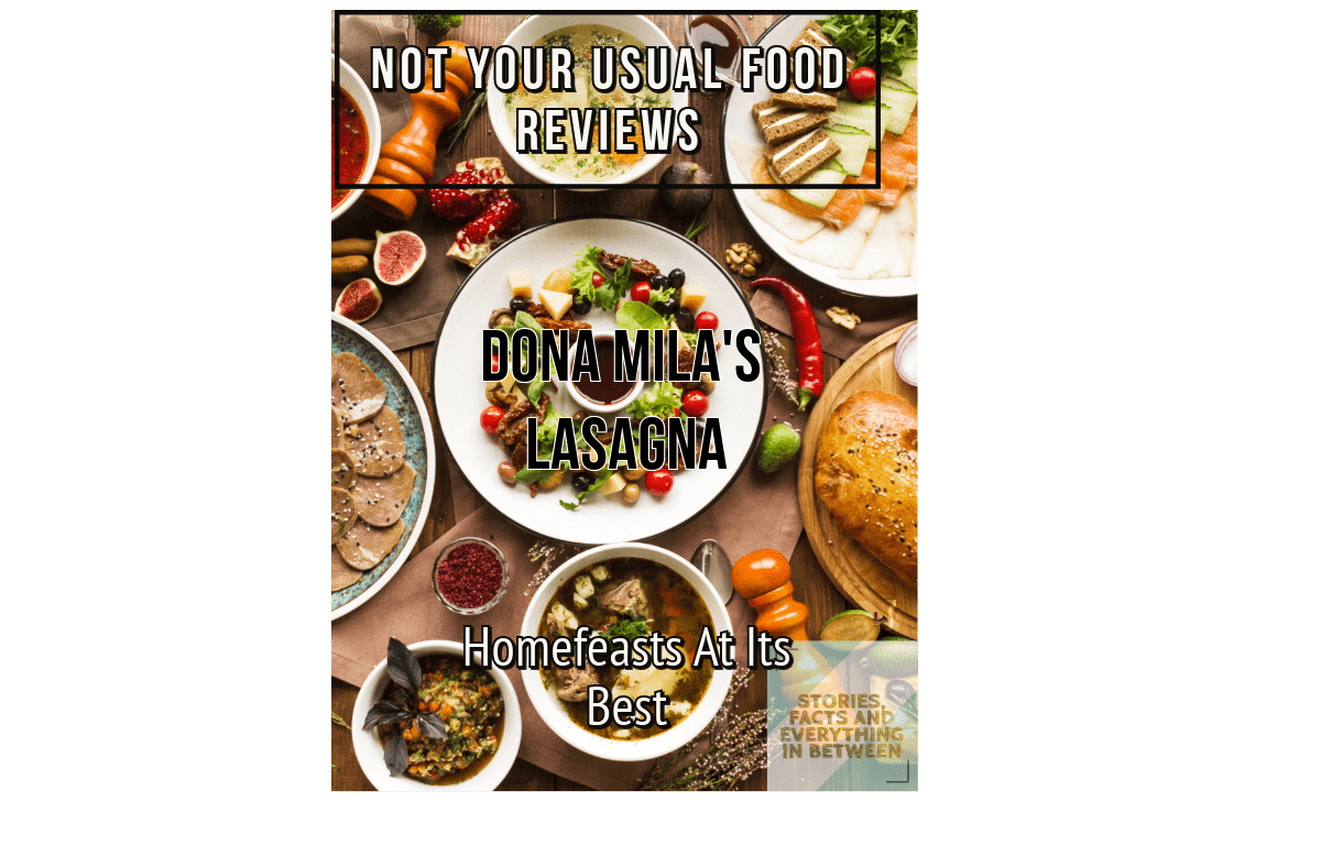 Not Your Usual Food Review: Dona Mila’s Lasagna – Stories, Facts, and ...