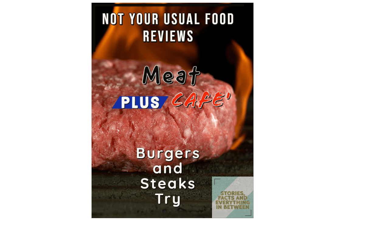 Not Your Usual Food Review – Meat Plus Cafe – Stories, Facts, and ...