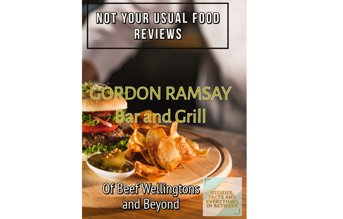 Not Your Usual Food Review: Gordon Ramsay Bar and Grill – Stories, Facts, and Everything in Between